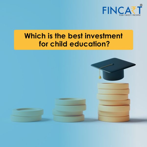 What are the best child education investment for your child future?